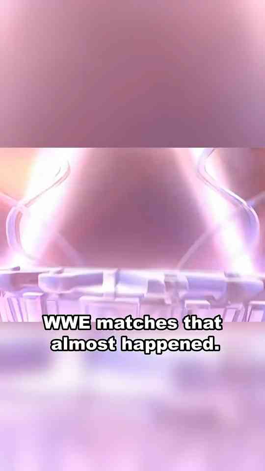 WWE matches that almost happened