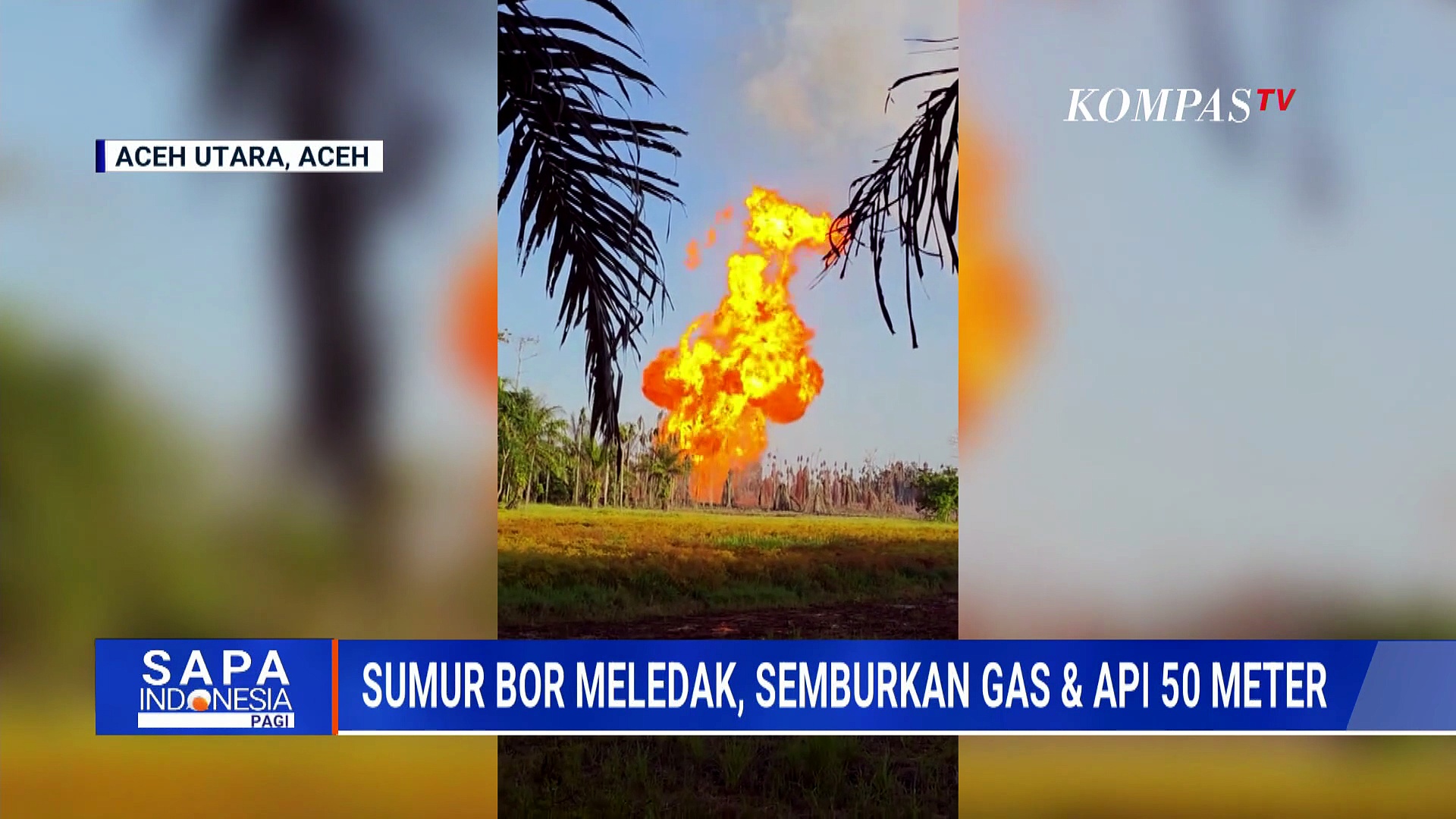Warga geger! Sumur bor di Aceh Utara meledak dan semburkan api setinggi ...