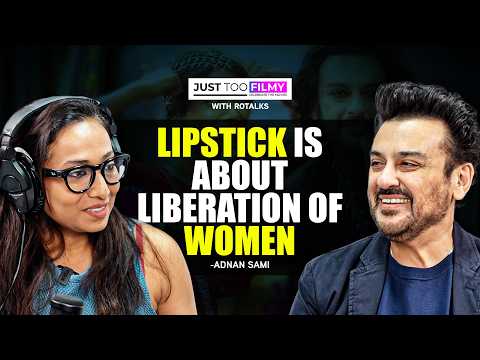 Adnan Sami on Lipstick Laga Ke song unfiltered interview