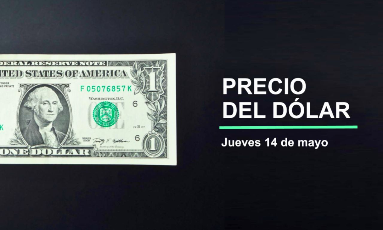Precio dólar hoy, 14 de mayo de 2026: ¿súperpeso se mantiene? Así ...
