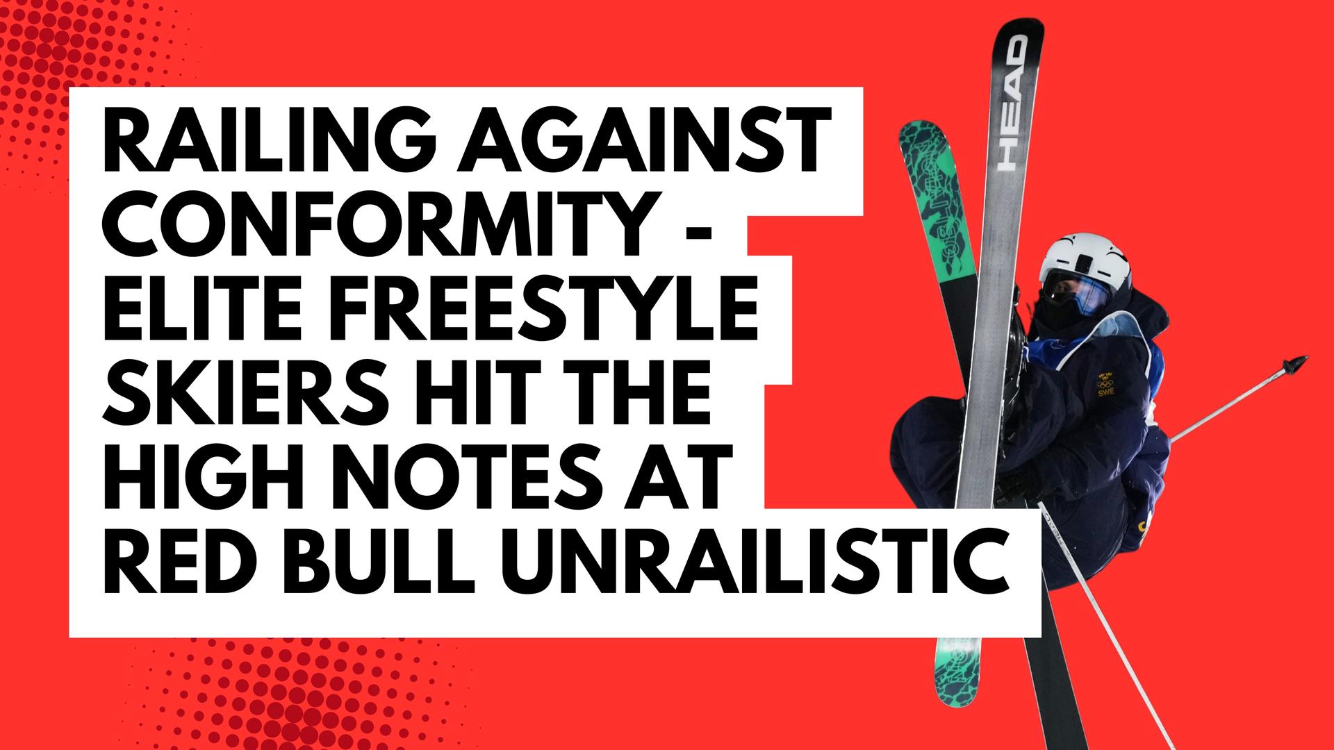 Railing against conformity - Elite freestyle skiers hit the high notes ...