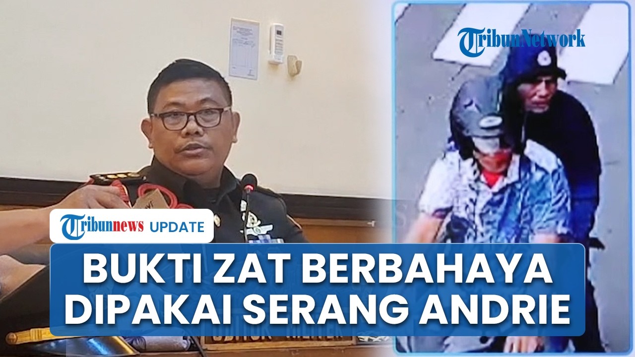 Terkuak! Oditur Militer bongkar zat berbahaya di cairan air keras ...
