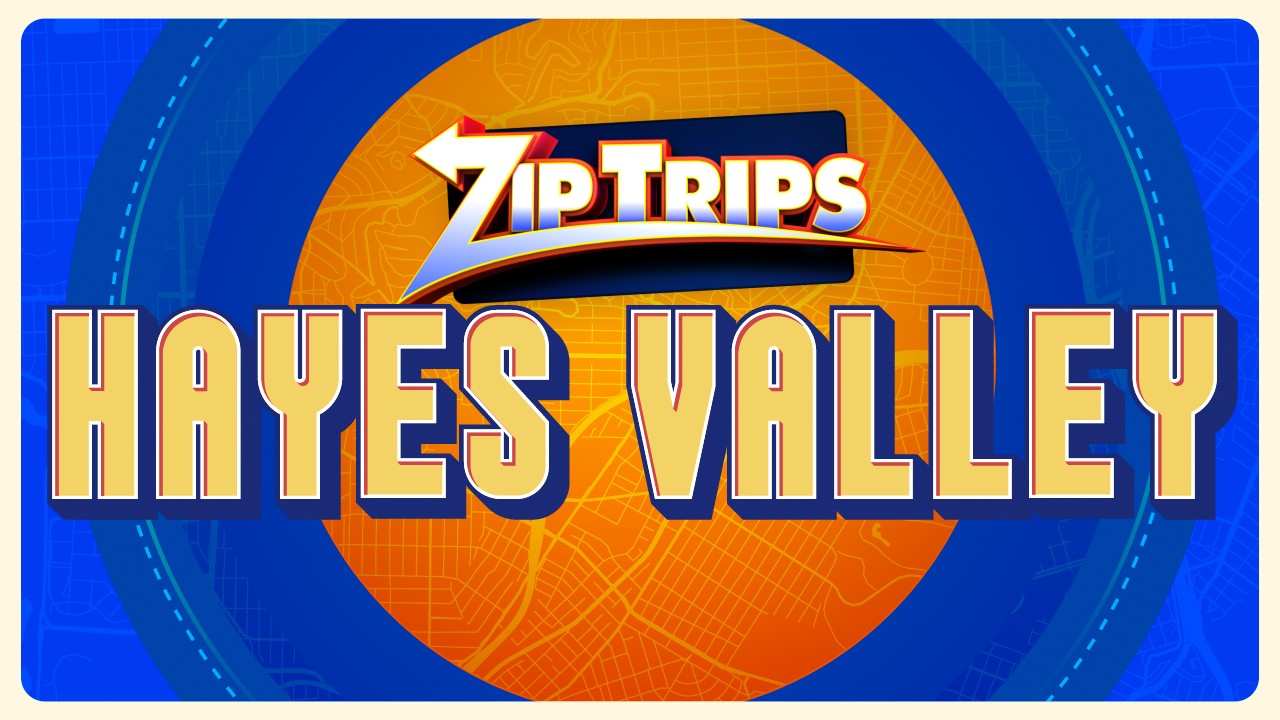 Zip trips: San Francisco's Hayes Valley