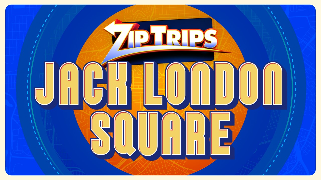 Zip trips: Oakland's Jack London Square