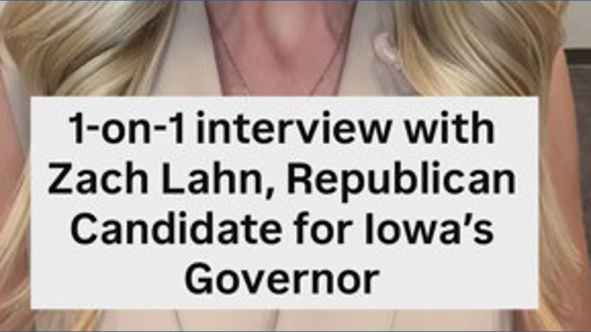 Zach Lahn on his campaign for Iowa’s governor