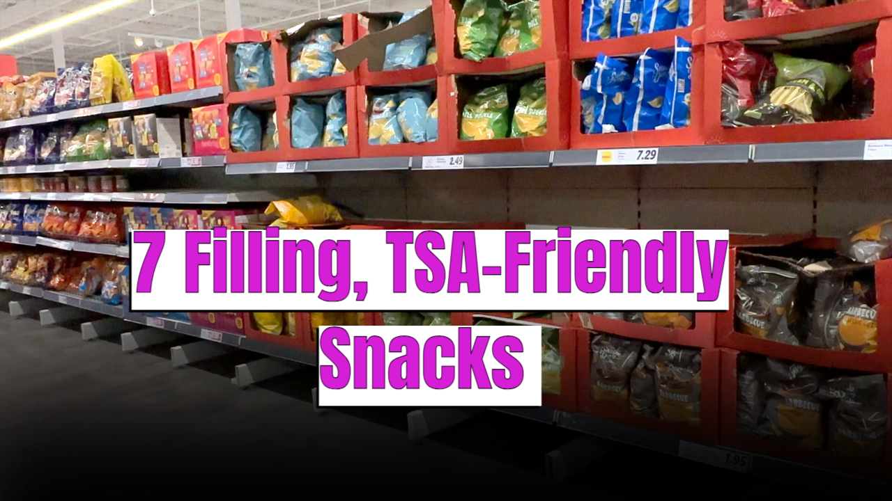 These 7 filling TSA-friendly snacks will save your travel budget