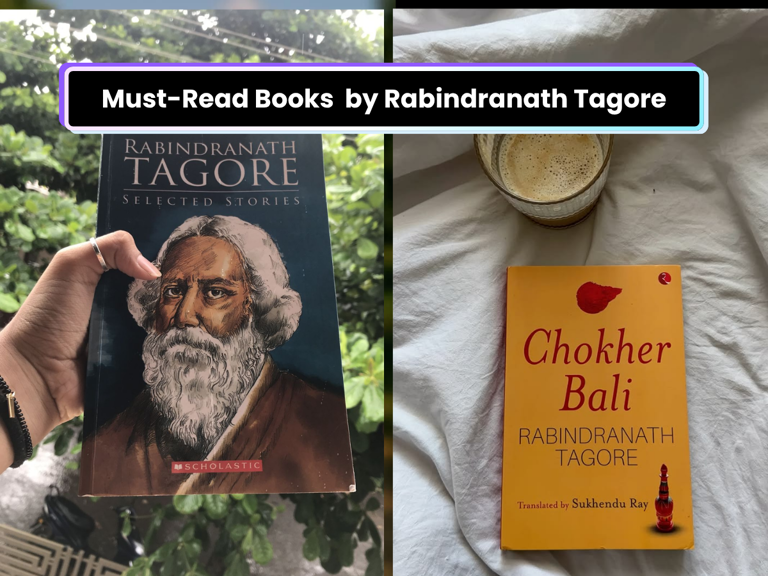 Must-read books: 10 powerful works by Rabindranath Tagore you can't put ...