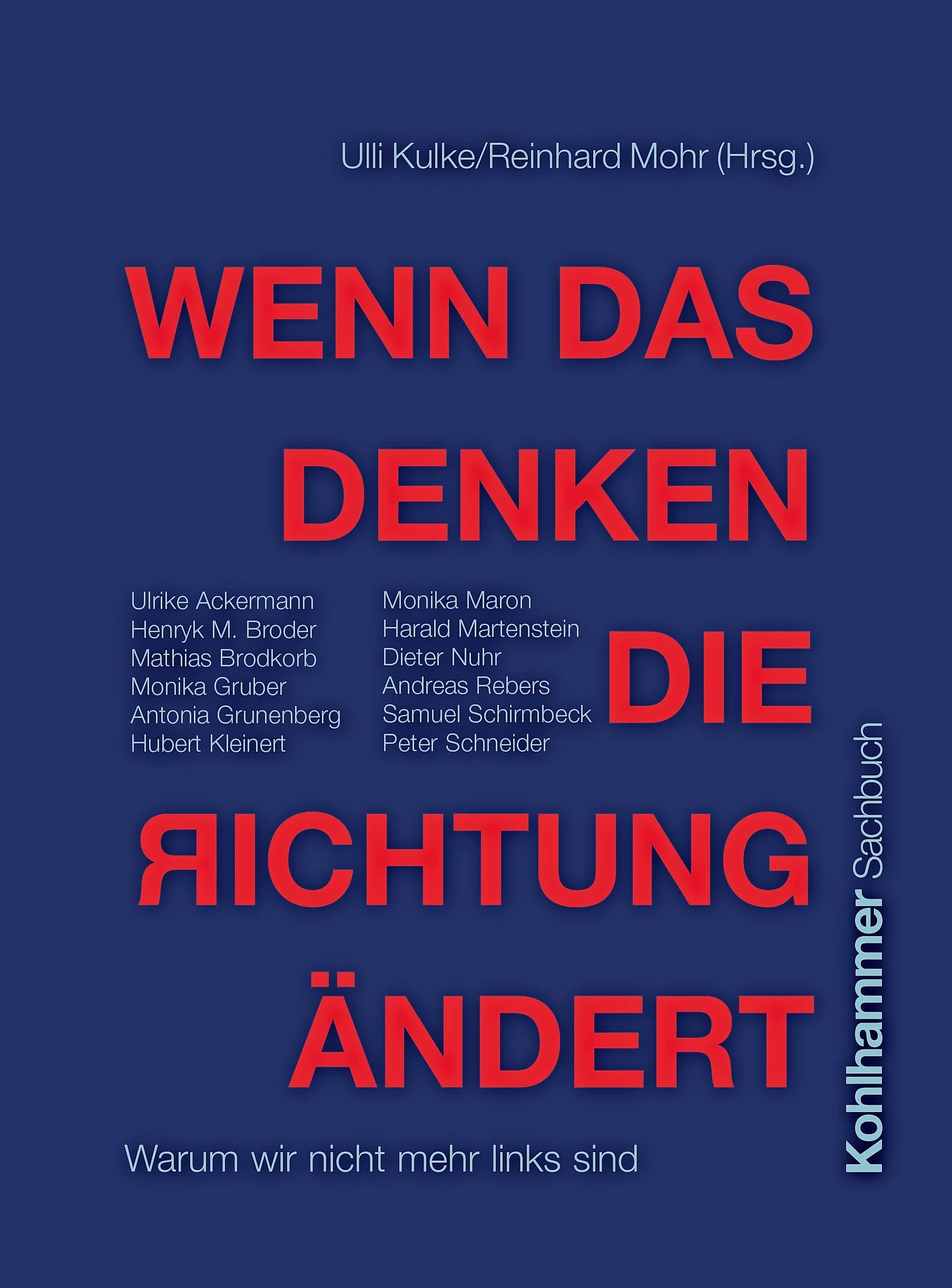 Martenstein, Broder und Co: Warum sie nicht mehr links sind