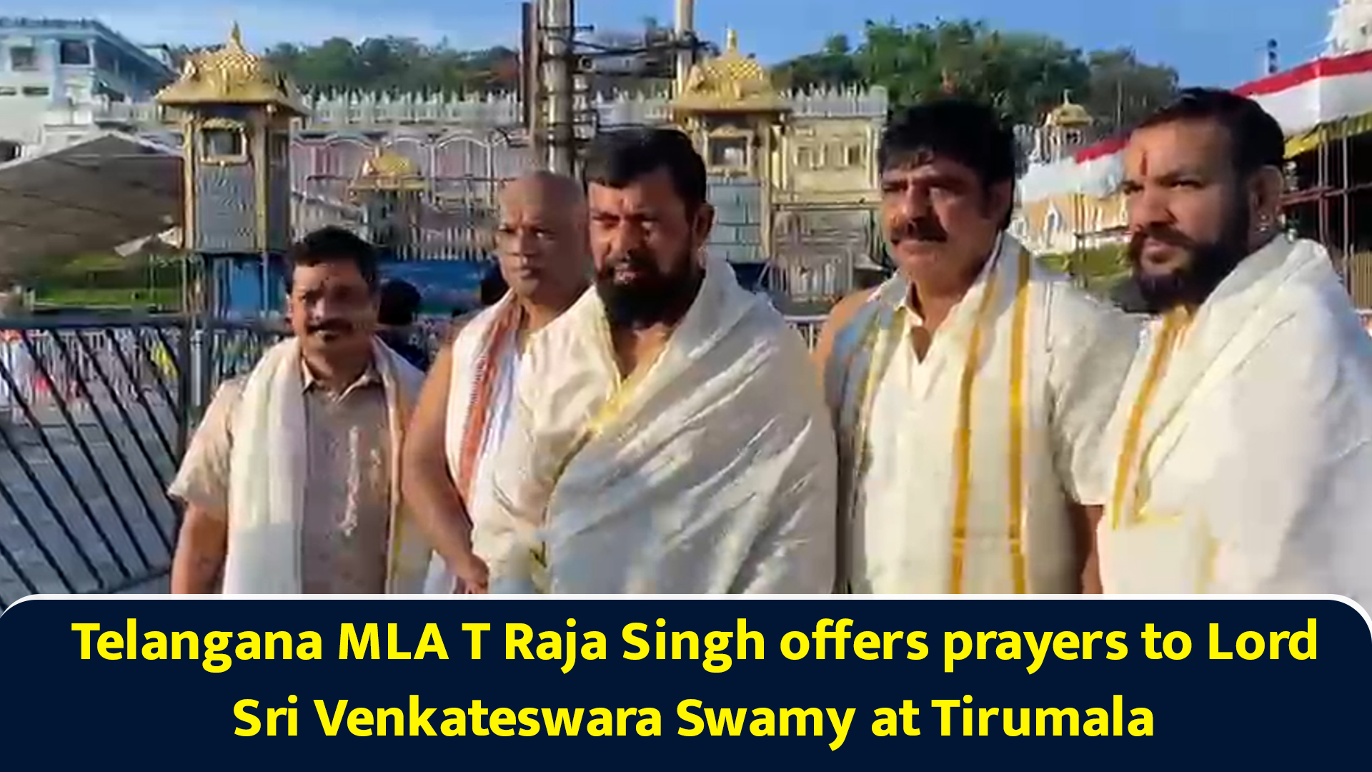 Telangana MLA T Raja Singh offers prayers to Lord Sri Venkateswara ...