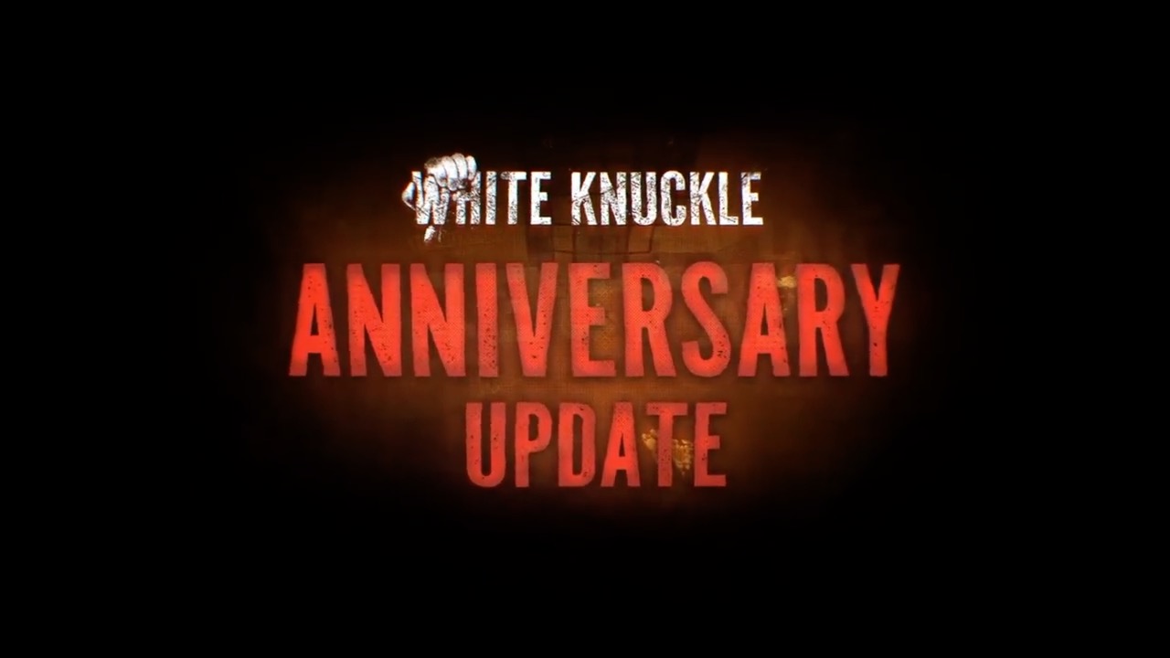 White Knuckle official anniversary update trailer