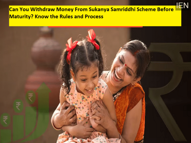 Can you withdraw money from Sukanya Samriddhi Scheme before maturity ...
