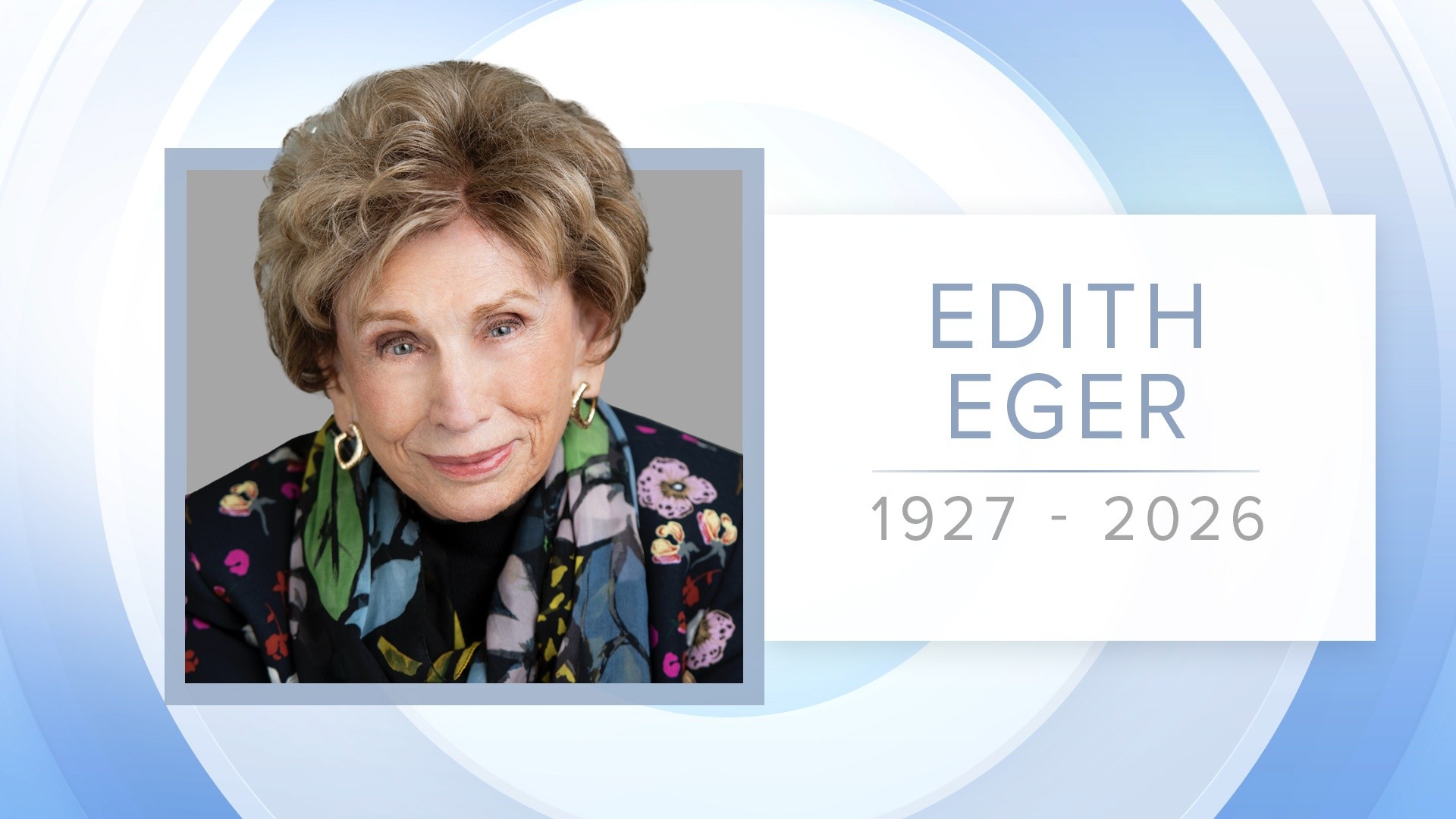 Dr. Edith Eger, Holocaust survivor and psychologist, dies at 98