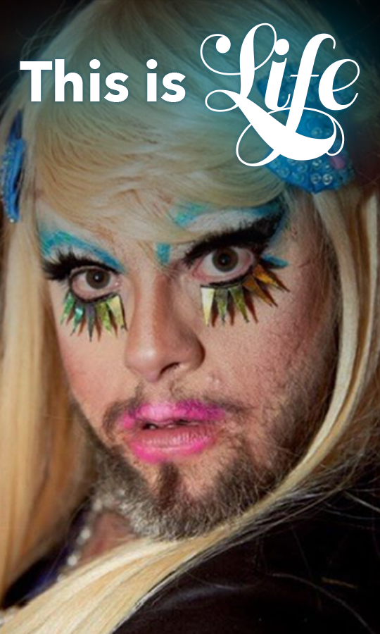I'm a drag queen and I have Down syndrome