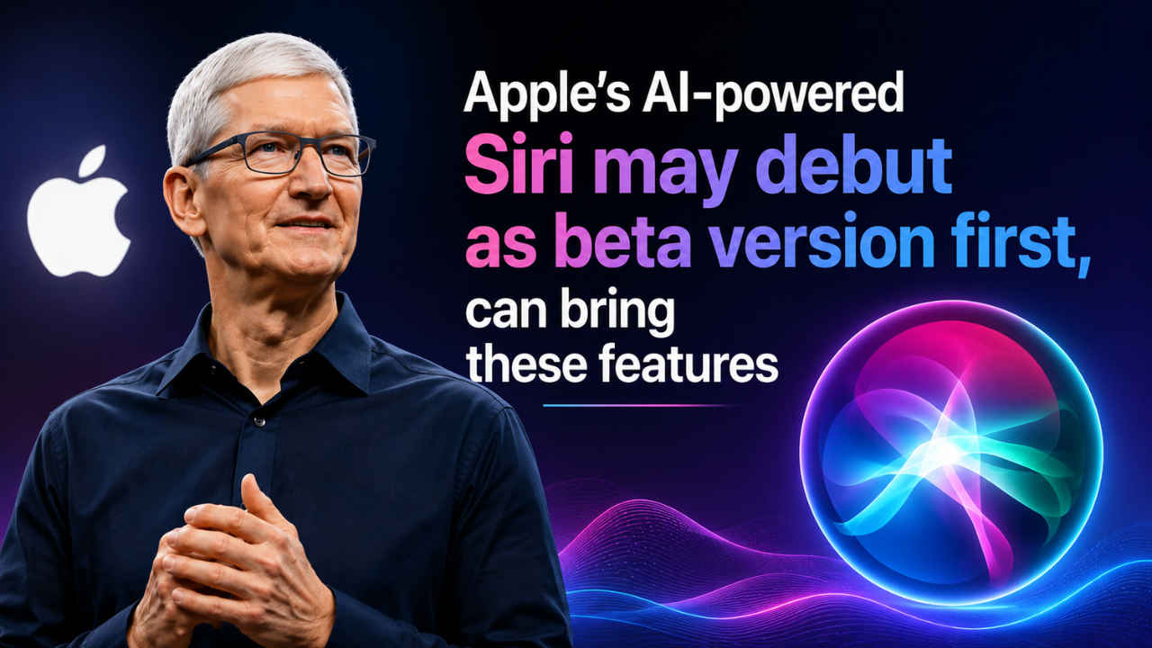 Apple’s AI-powered Siri may debut as beta version first, can bring ...