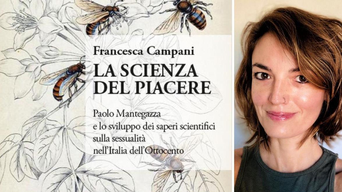 La scienza del piacere, Francesca Campani a Pisa: «La storia aiuta a ...