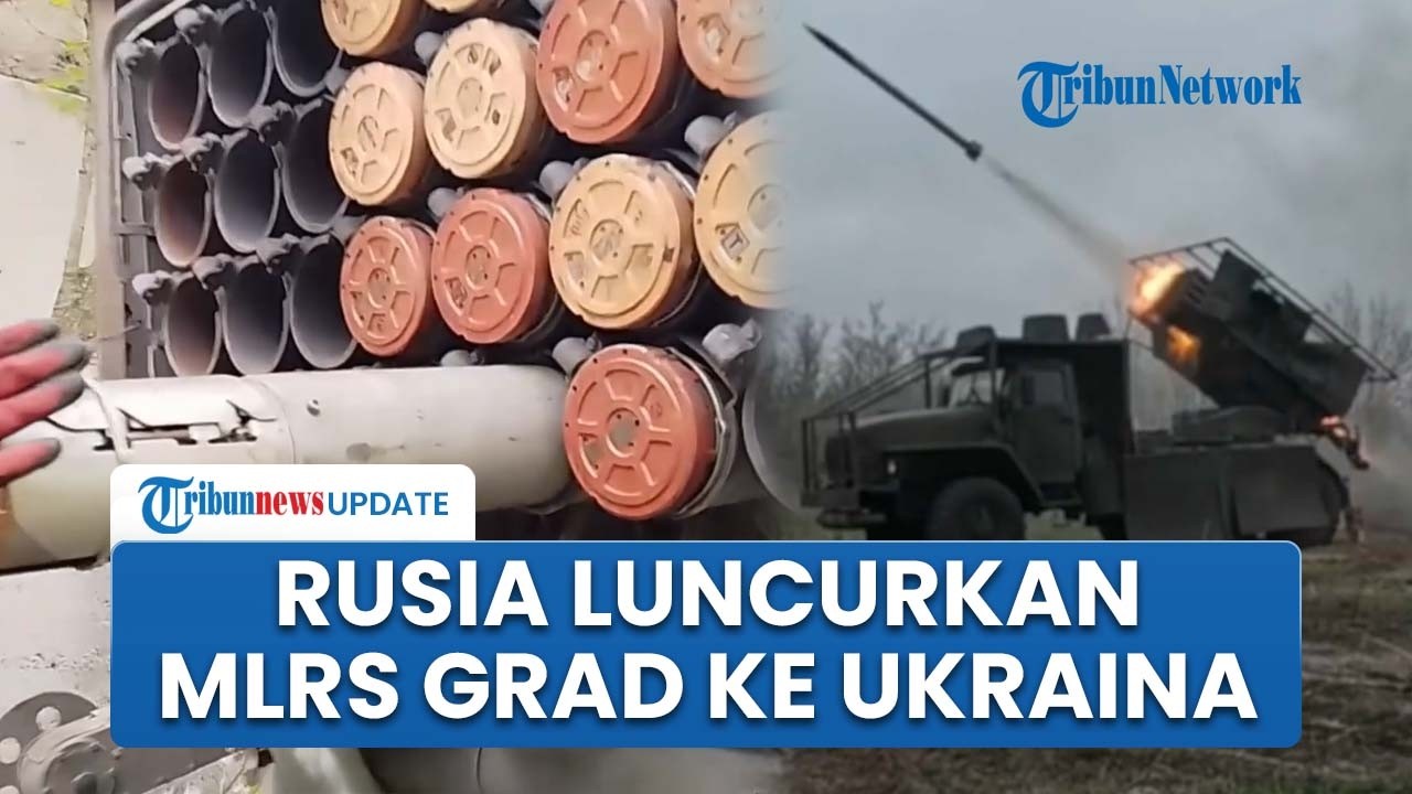 Detik-detik Rusia luncurkan MLRS Grad, benteng Ukraina digempur di ...