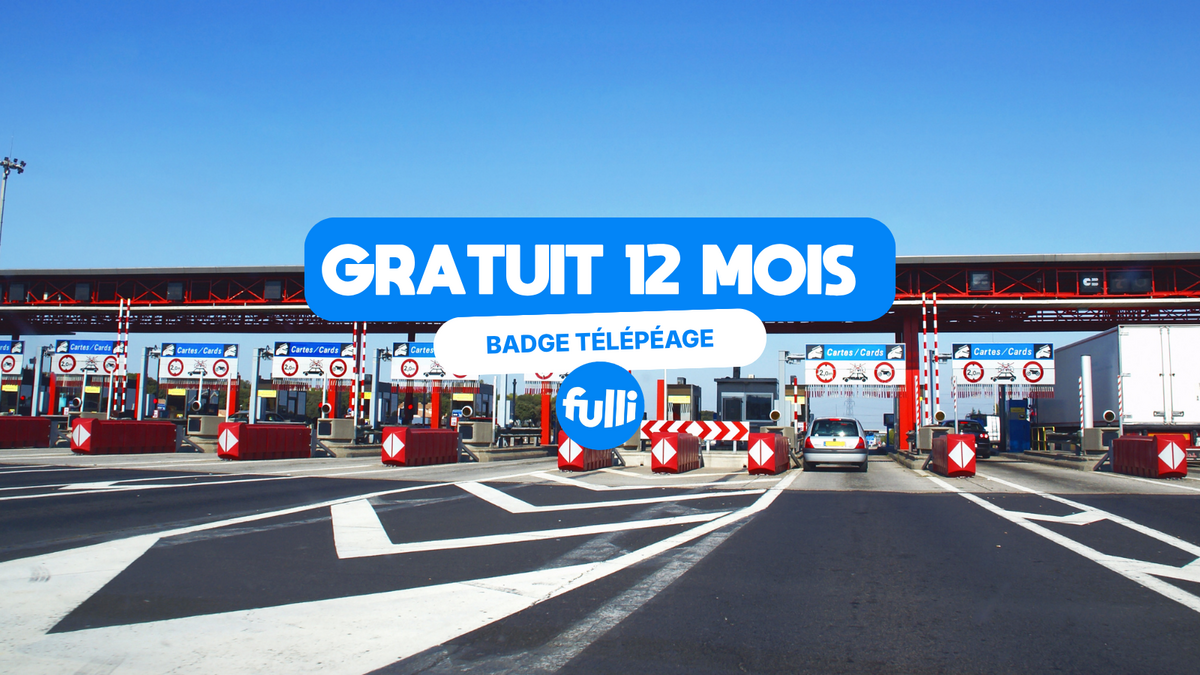 Télépéage gratuit pendant 1 an : l'offre Fulli Nomade arrive au bon ...