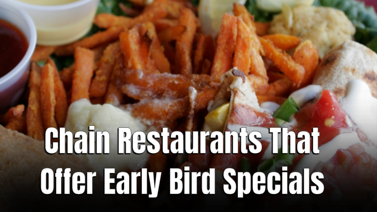 Chain restaurants that offer early bird specials