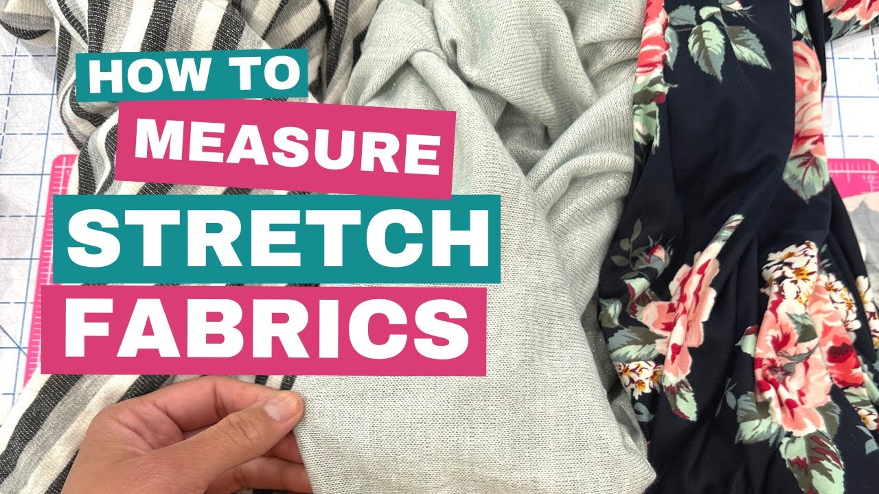 How to Measure Stretch Fabric Sewing with Knits for Beginners