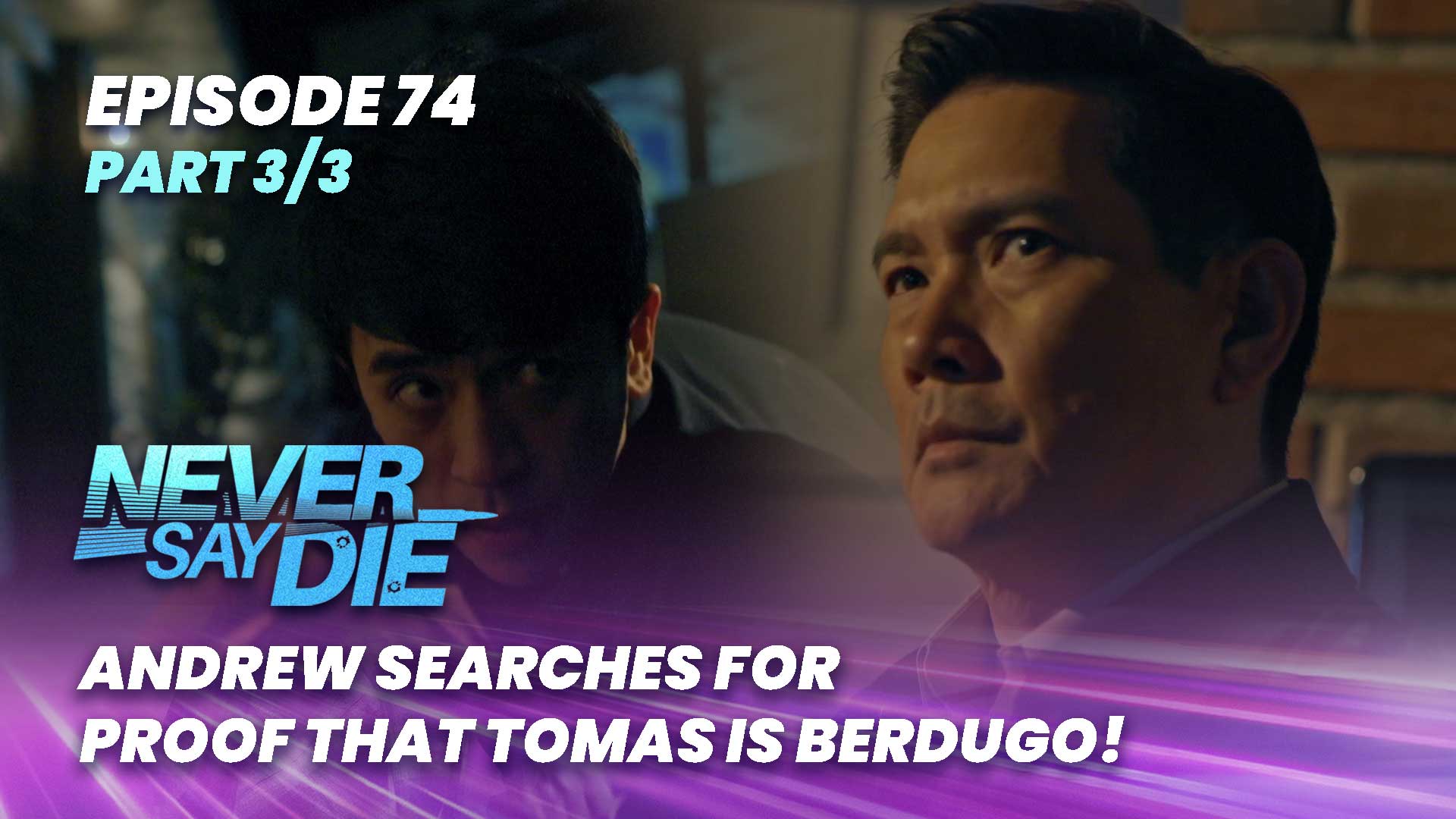 Never say die: Andrew searches for proof that Tomas is Berdugo ...
