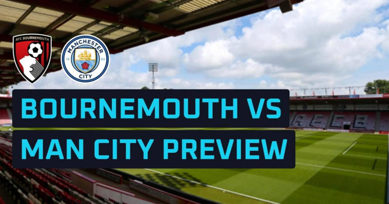 Bournemouth v Man City: Prediction, team news, line-ups and odds
