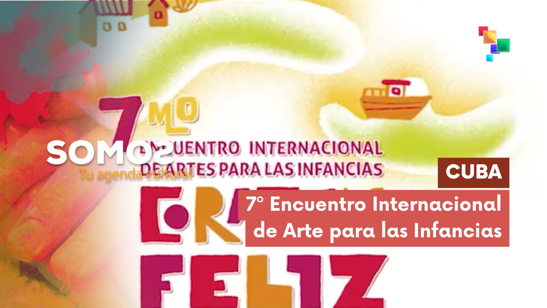 Somos | Cuba | 7º Encuentro Internacional de Arte para las Infancias 18 ...