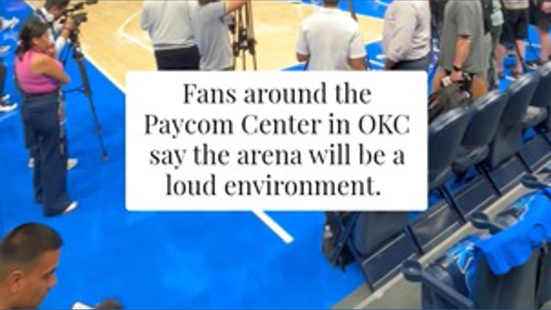 Fans at the Paycom Center say they expect a loud environment tonight ...