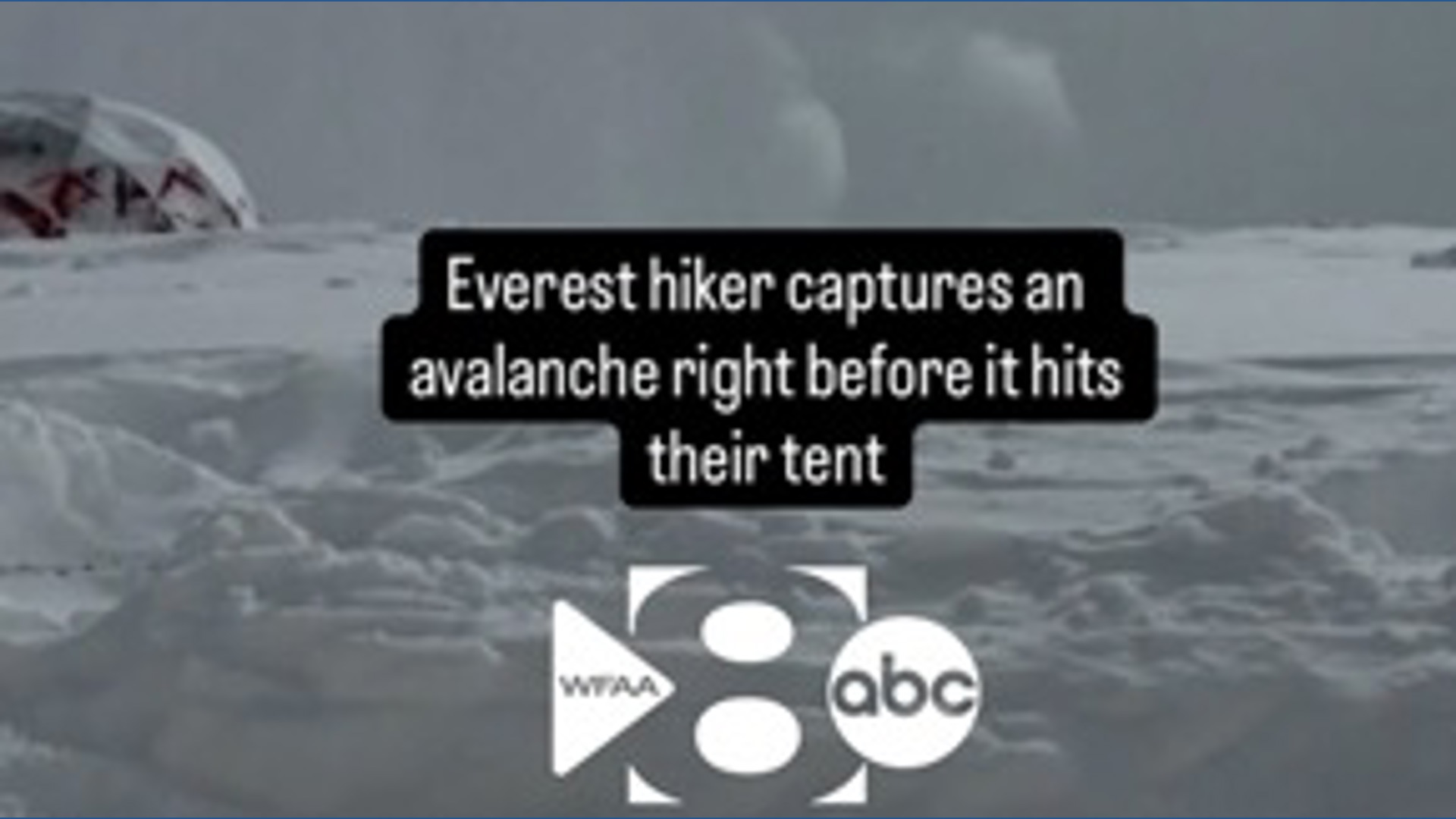 Everest hiker captures an avalanche right before it hits their tent