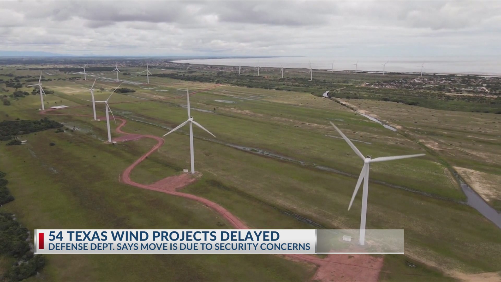 Defense Department delays 54 wind projects in Texas, citing national ...