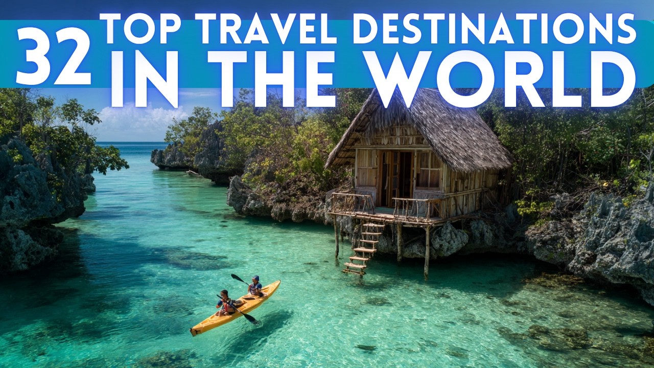 Top 32 travel destinations in the world 4K