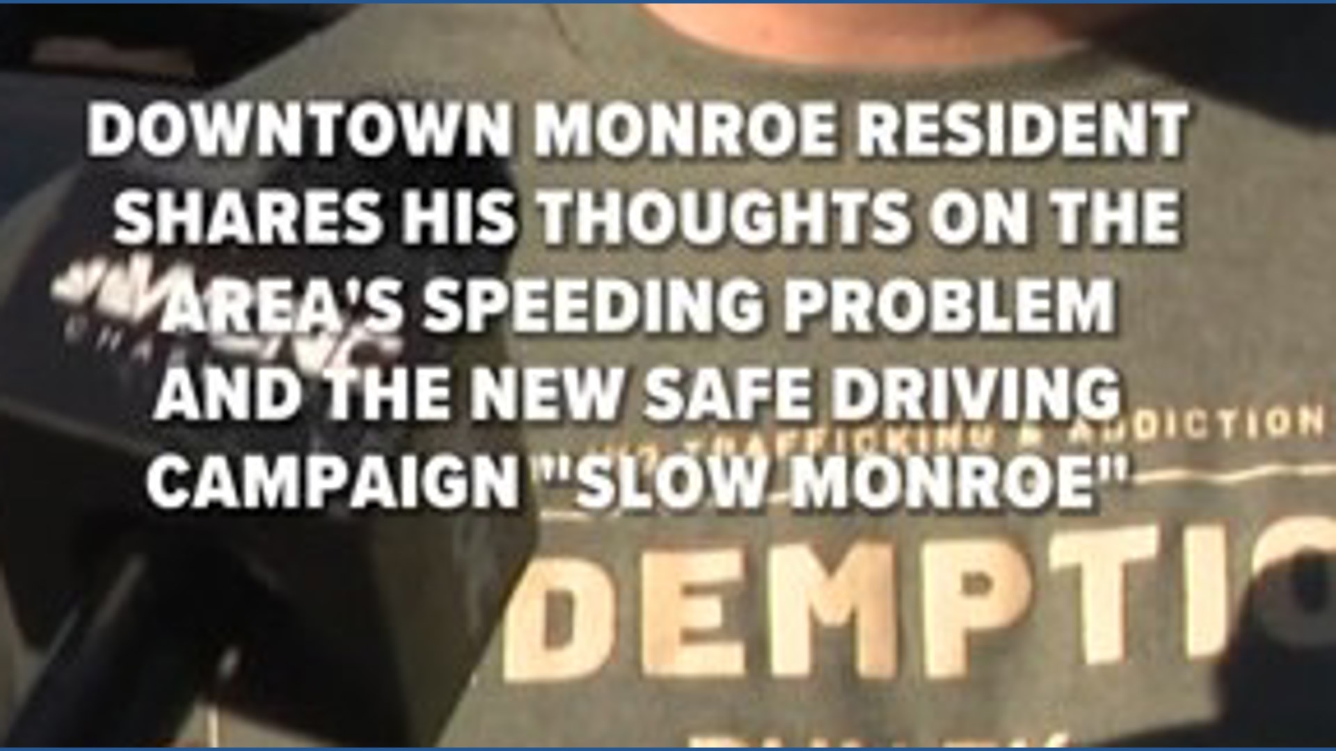 Monroe resident talks speeding