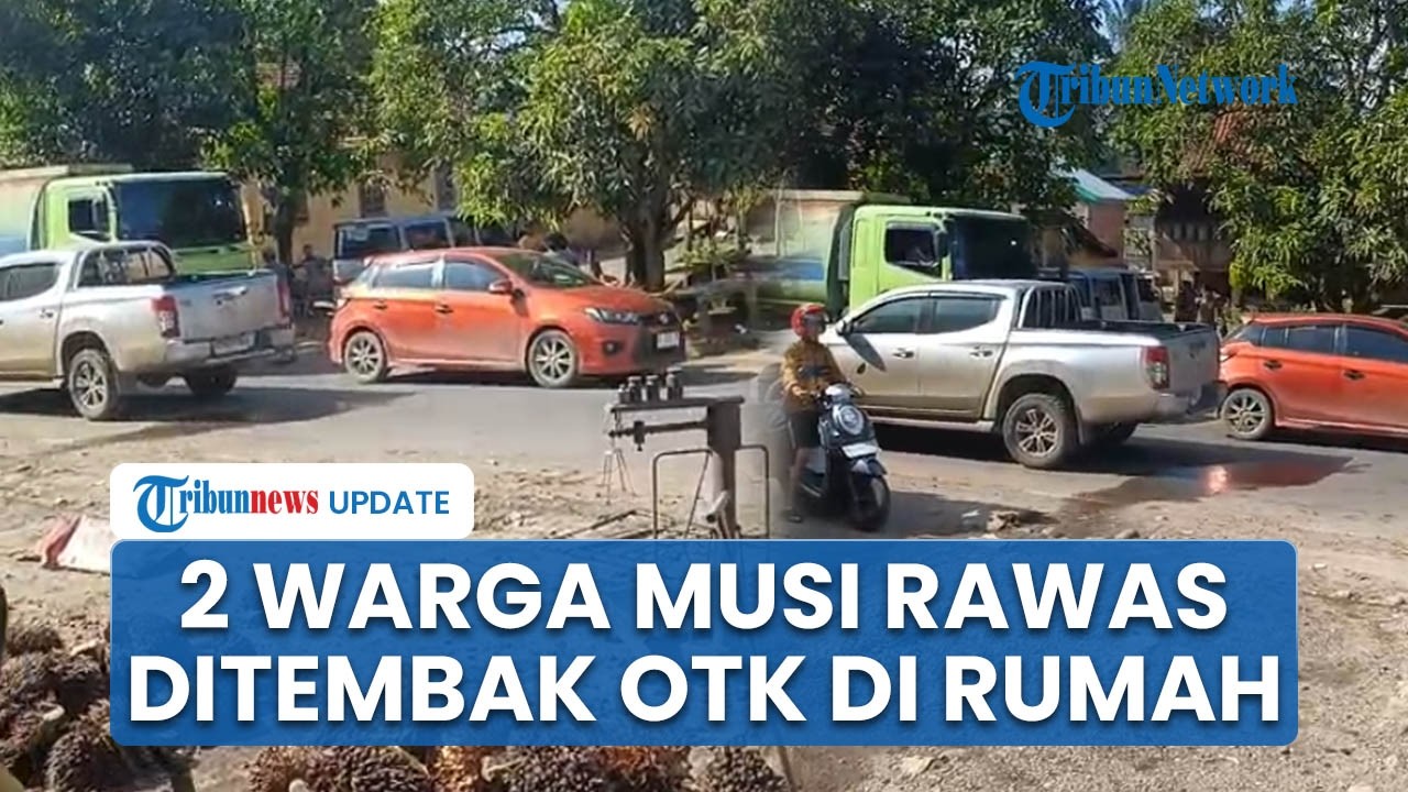 Detik-detik 2 warga Musi Rawas jadi korban penembakan OTK, korban ...