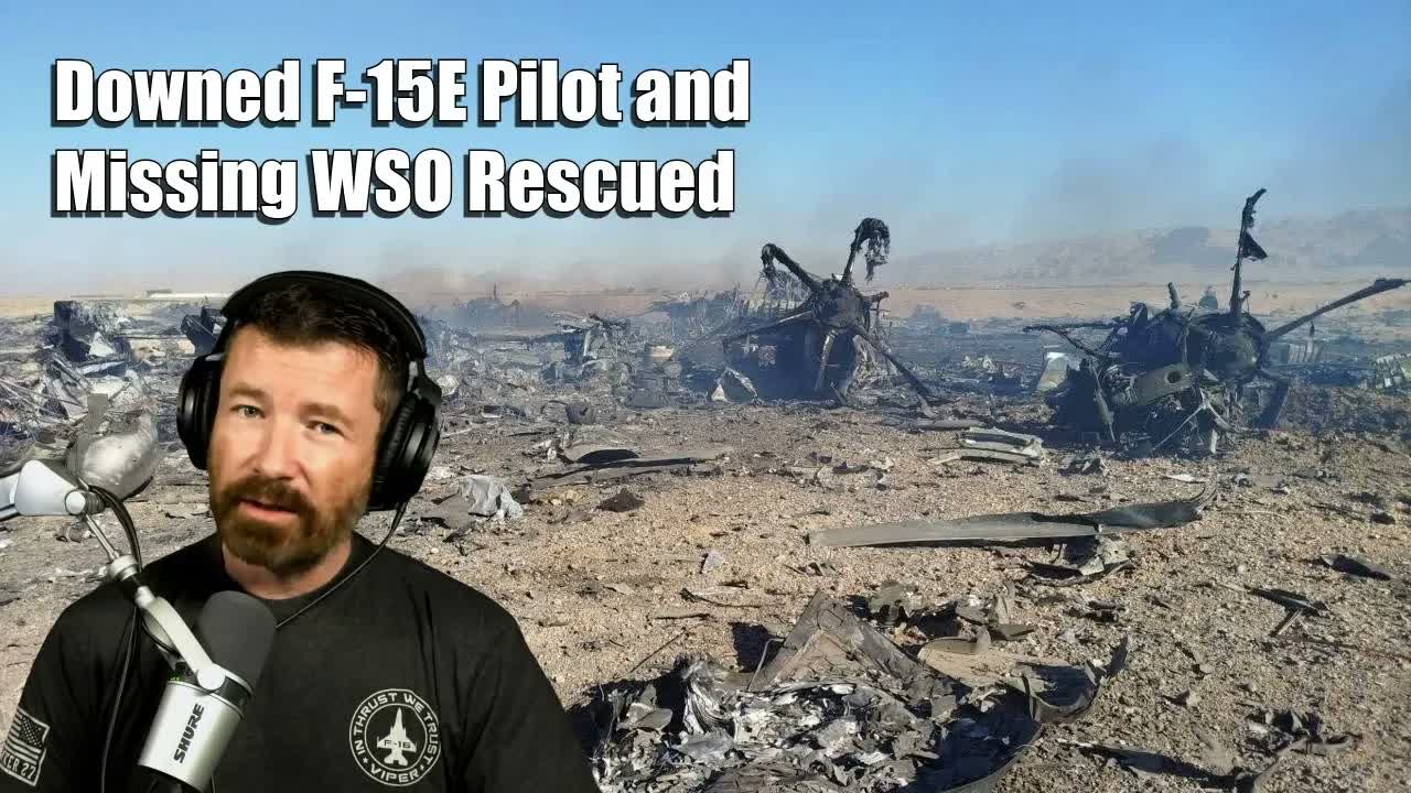 Iran takes down F-15E - inside the most dangerous rescue operation