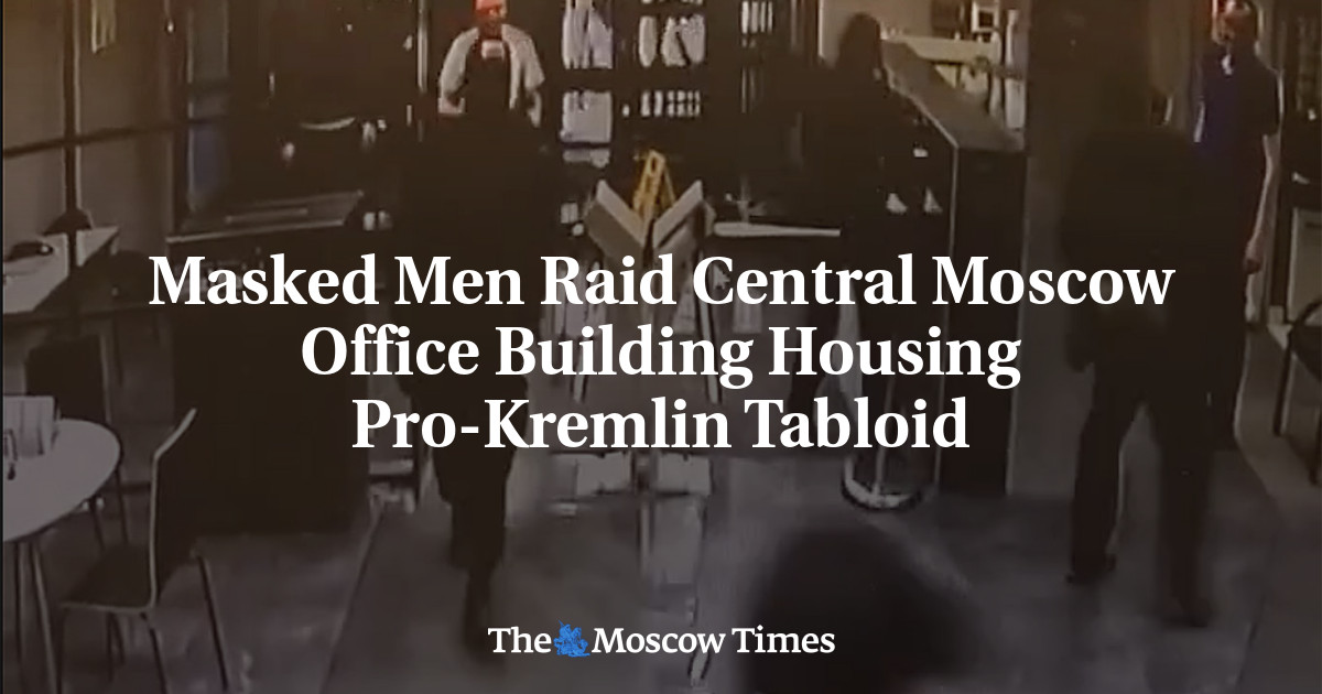 Masked men raid central Moscow office building housing pro-Kremlin tabloid