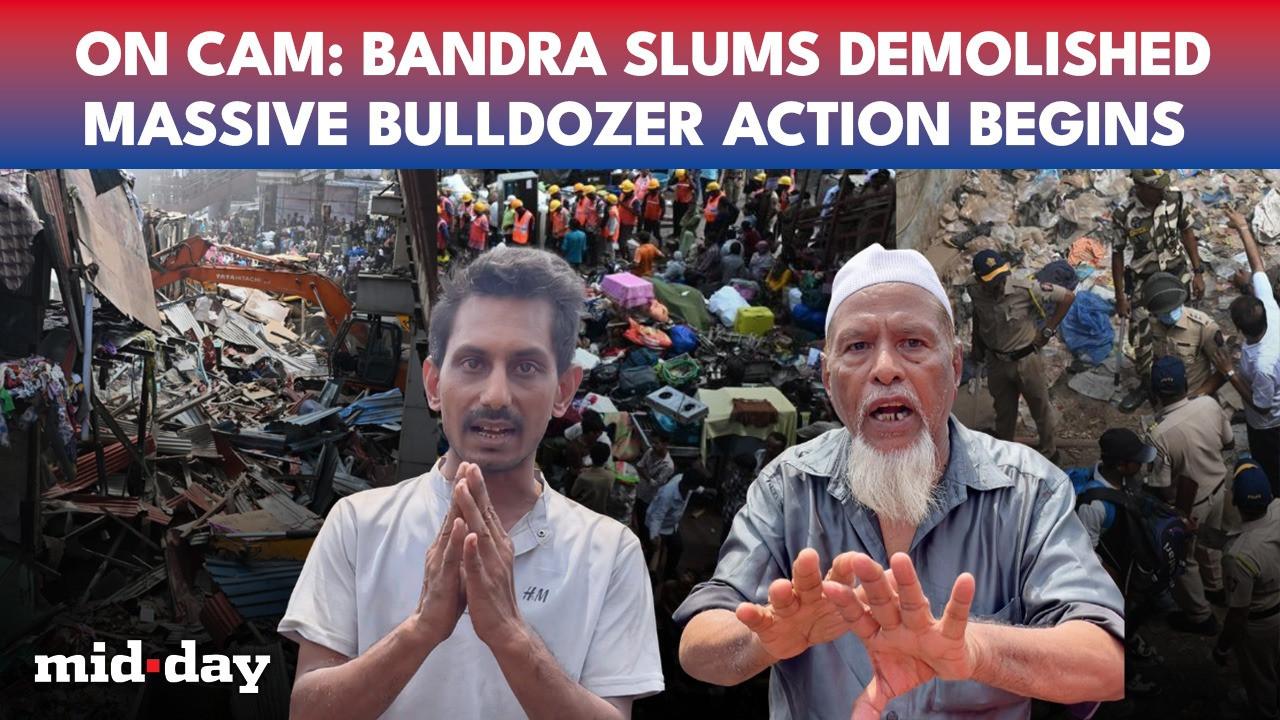 Bandra East demolition drive: Slum dwellers in chaos as bulldozers roll ...