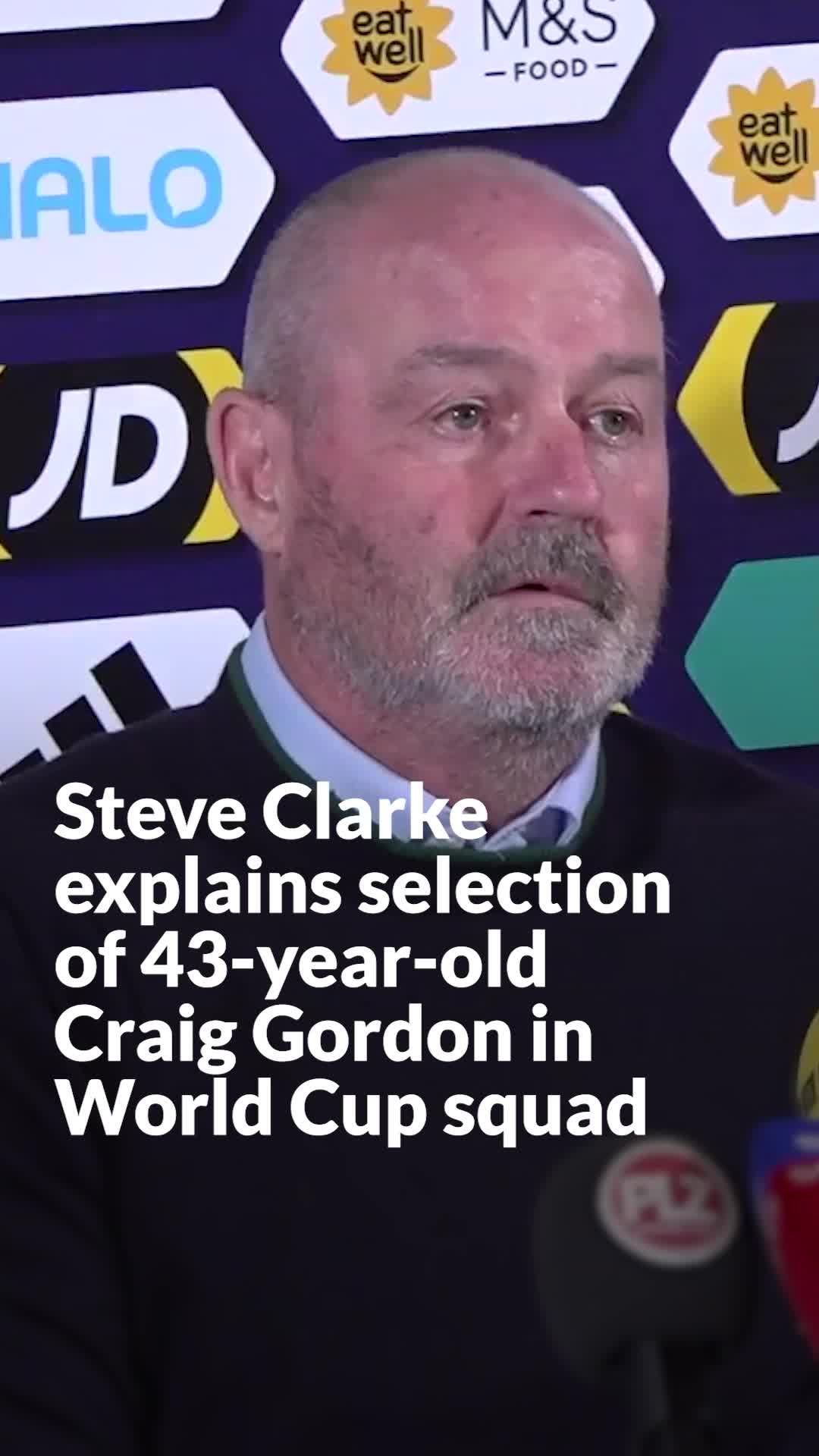 Steve Clarke explains selection of 43-year-old Craig Gordon in World ...