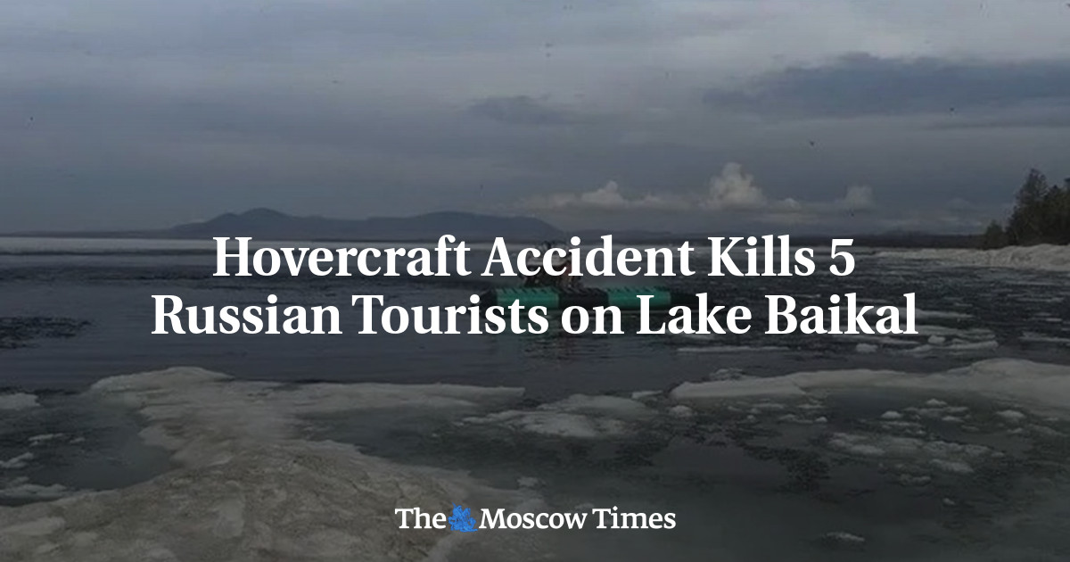 Hovercraft accident kills 5 Russian tourists on Lake Baikal