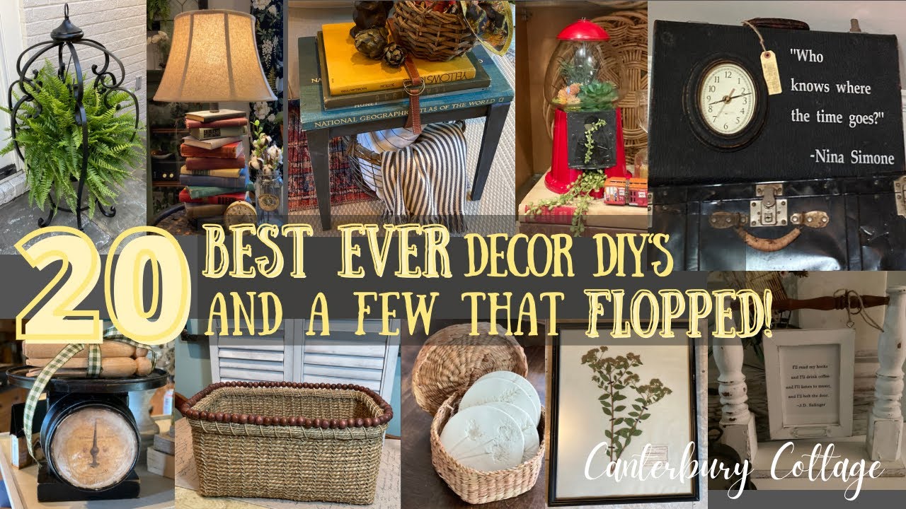 20 OF MY BEST HOME DECOR DIY’S AND A FEW FLOPS!