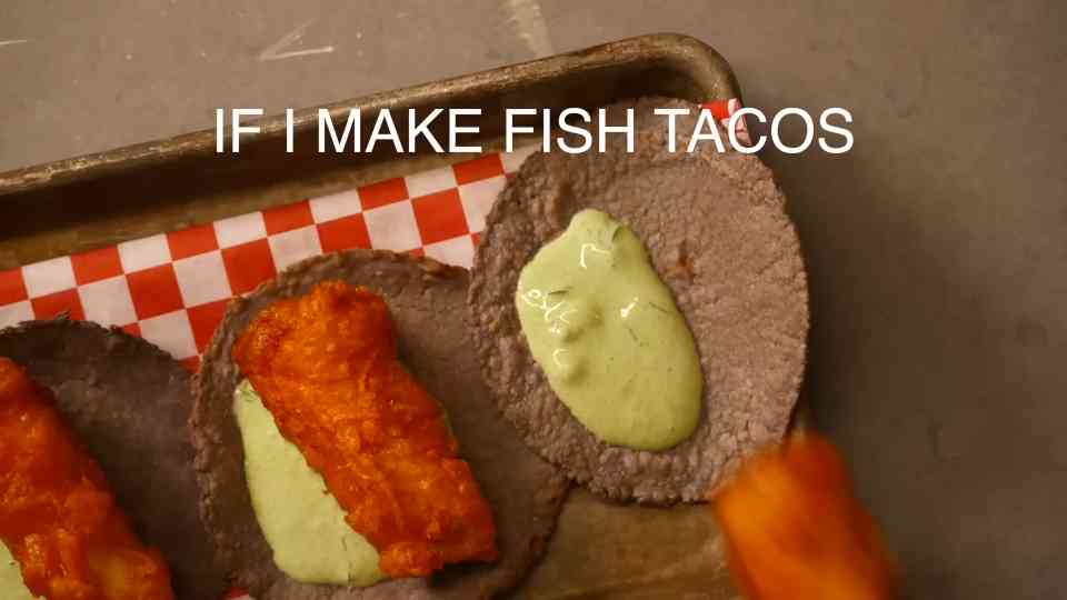 The fish tacos I can't stop making at home
