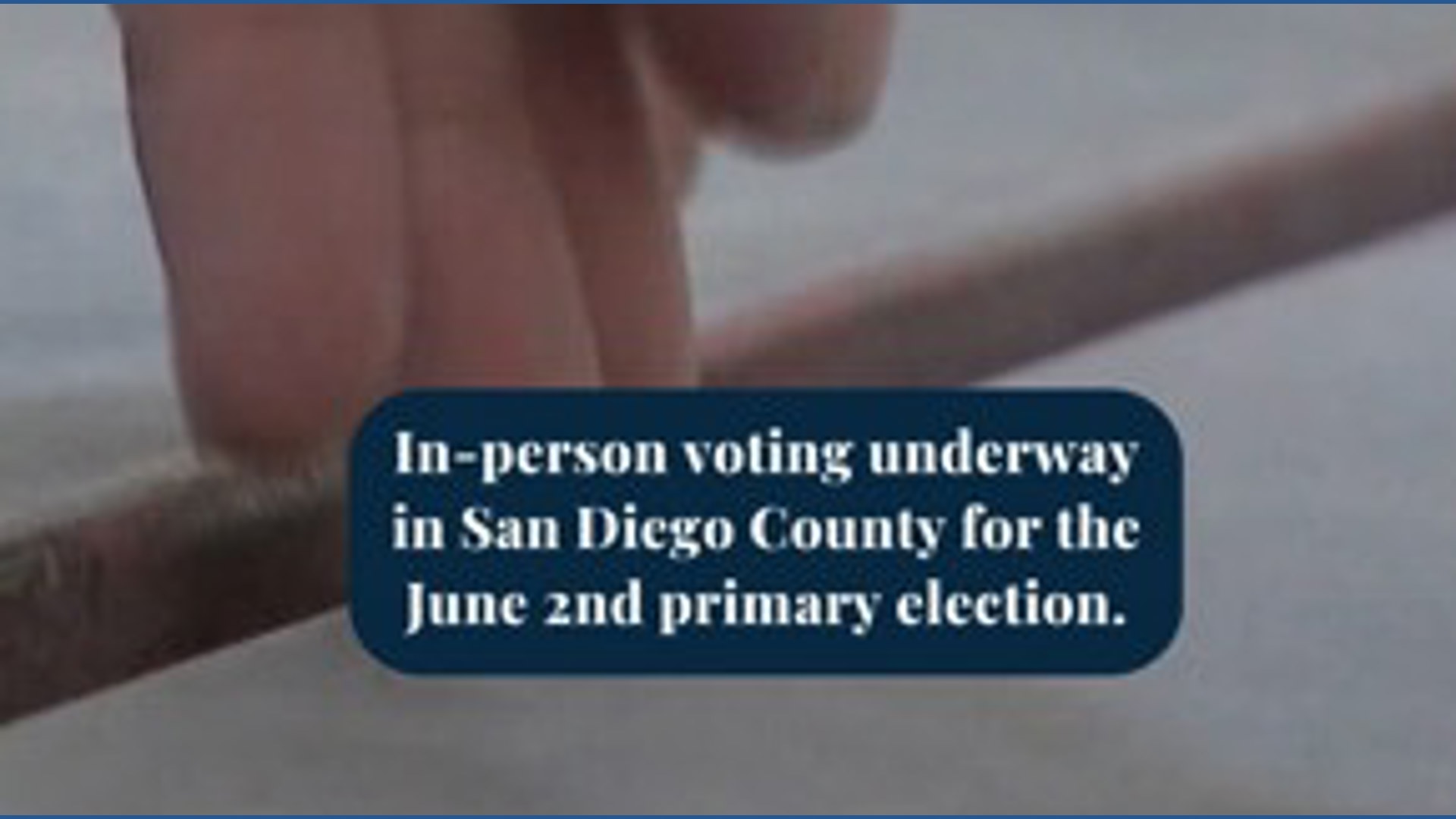 In-person voting underway in San Diego County
