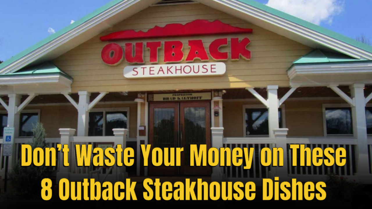 Don’t waste your money on these 8 mediocre dishes at Outback Steakhouse