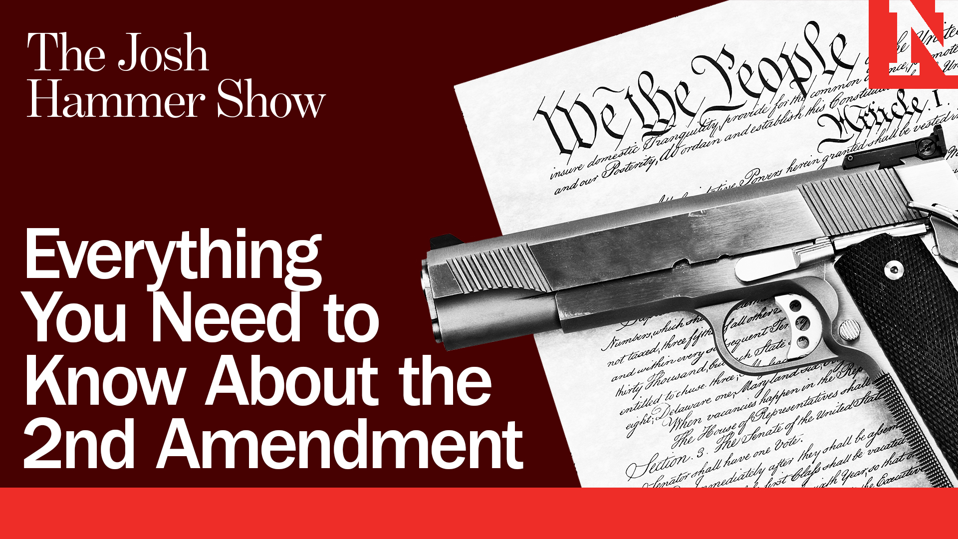 Everything you need to know about the 2nd Amendment | The Josh Hammer Show