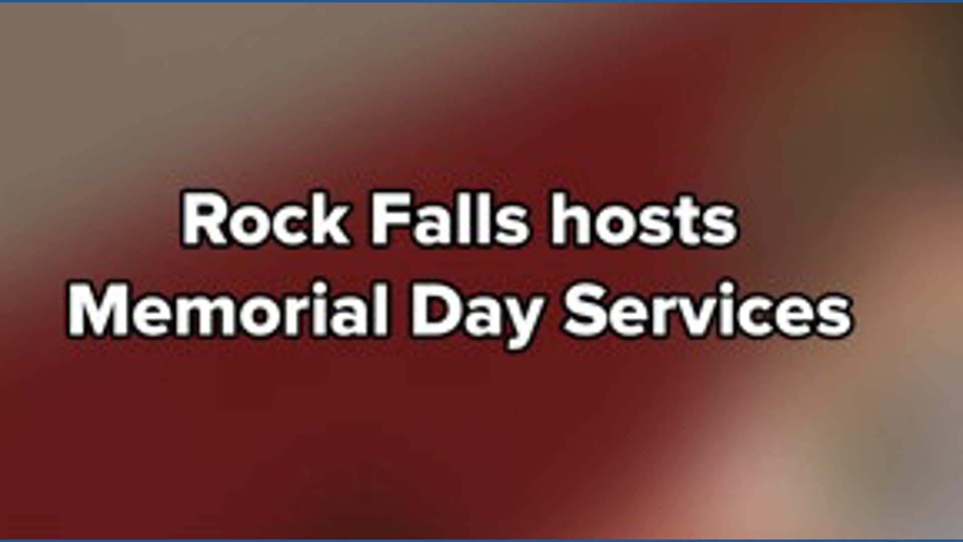 Rock Falls hosts Memorial Day services