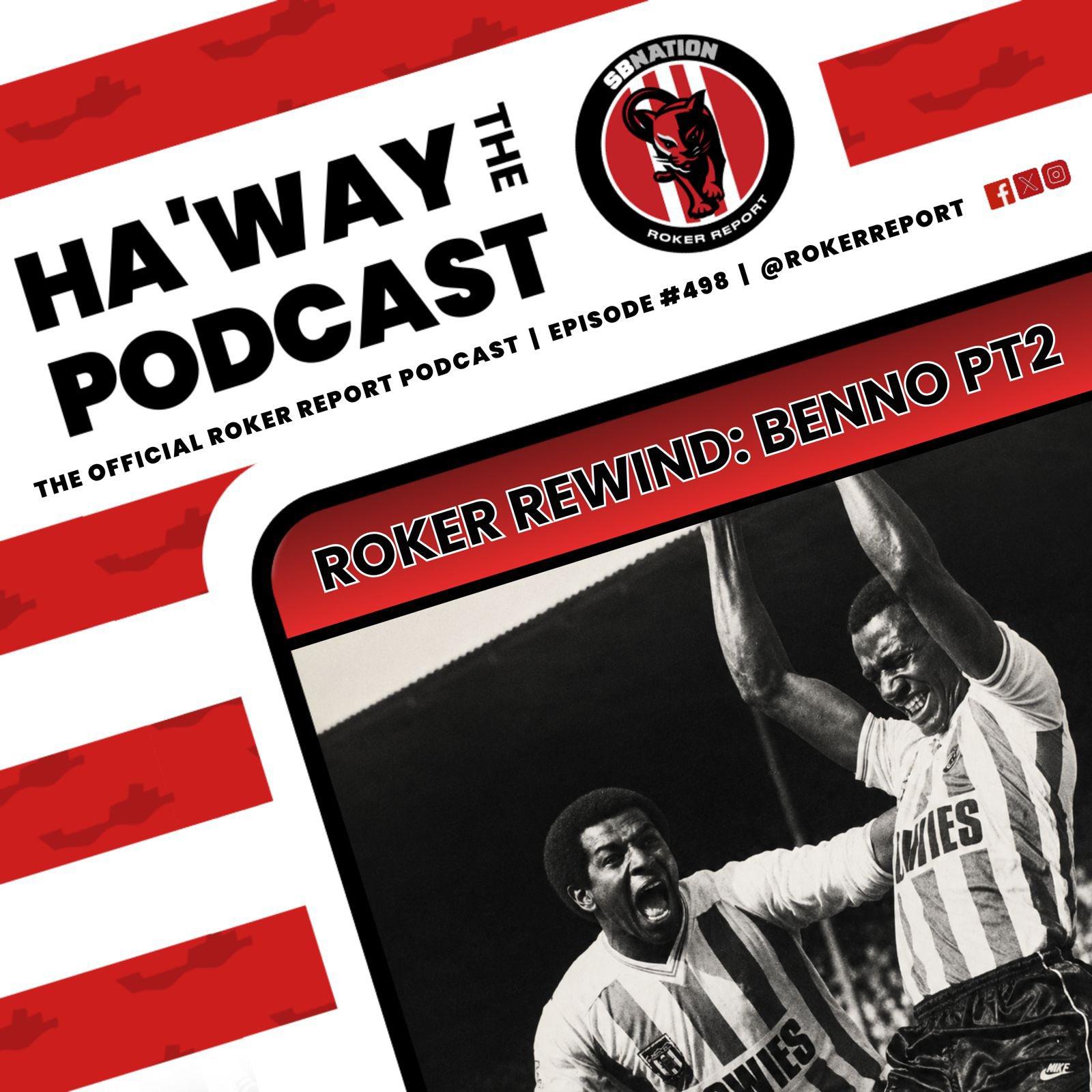 Haway The Podcast | ROKER REWIND | Gary Bennett | Part 2 | Signing For ...