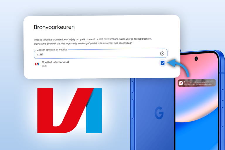 Zo stel je Voetbal International in als voorkeursbron op Google