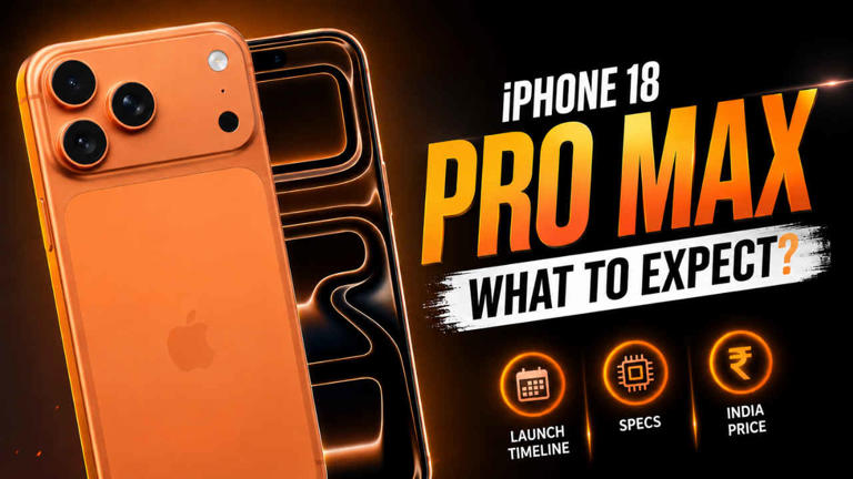 Apple iPhone 18 Pro Max leaks: Launch timeline, India price, camera ...