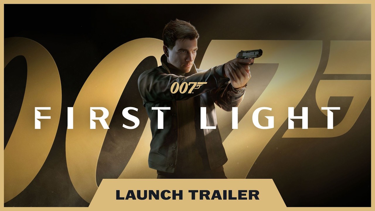 007 First Light official launch trailer
