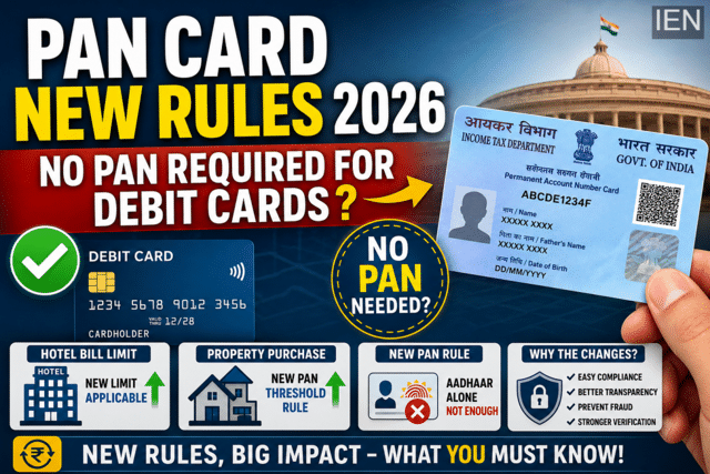 PAN card rule changes 2026: No PAN needed for debit cards? Government ...