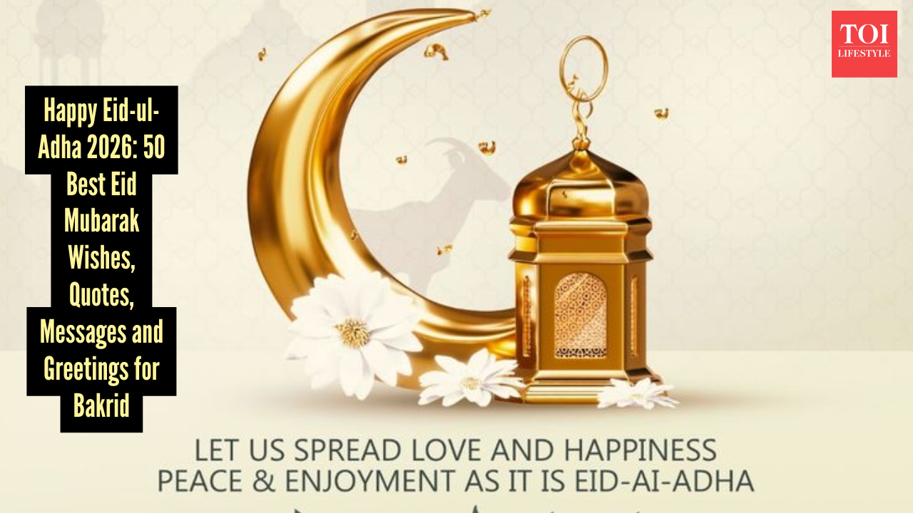 Happy Eid-ul-Adha 2026: Top 130 Eid Mubarak Wishes, Messages, Greetings ...