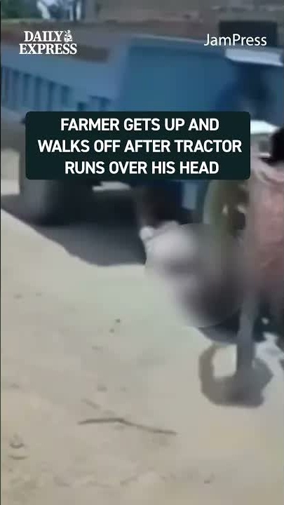 Farmer miraculously survives tractor running over his head